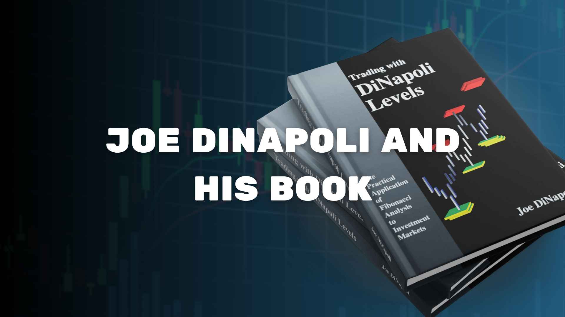 Joe Dinapoli and his Revolutionary Trading Book: Trading with DiNapoli ... Joe Dinapoli and his Revolutionary Trading Book: Trading with DiNapoli ...